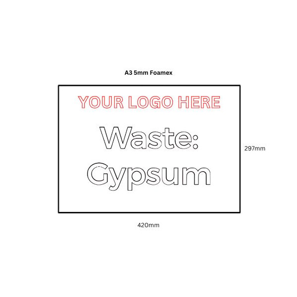 Custom Logo 5mm Foamex Sign A3 Waste Gypsum*